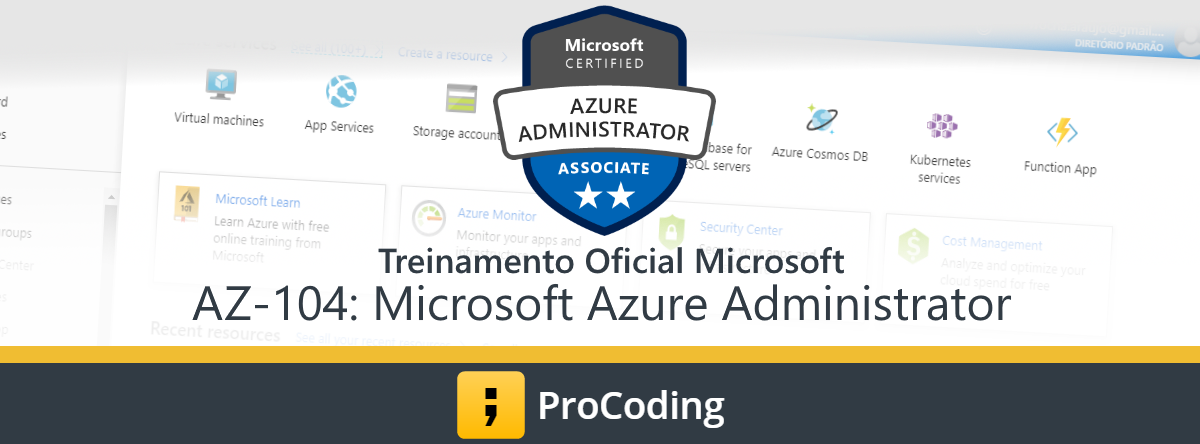 Treinamento Oficial Microsoft AZ-104: Microsoft Azure Administrator ...